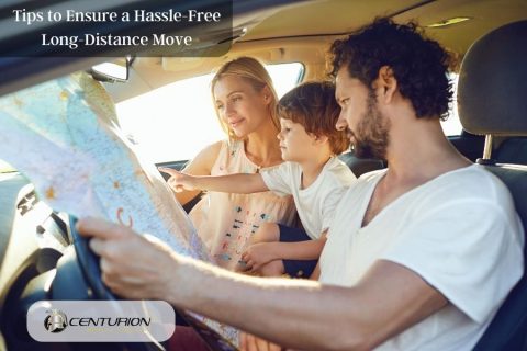 Tips to Ensure a Hassle-Free Long-Distance Move - Centurion Moving & Storage